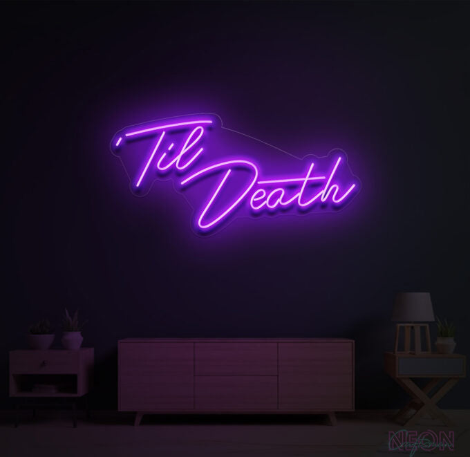 Till Death Neon Sign_Free 🚛 – craftsmanNEON